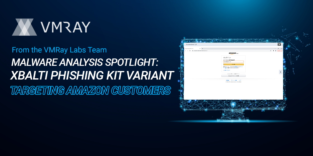 Xbalti Phishing Kit Variant Targeting Amazon Customers | Malware Analysis Spotlight | VMRay